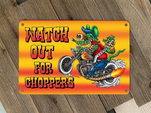 rat fink watch out for choppers Printed Metal Sign 07867 - Rustypod Store